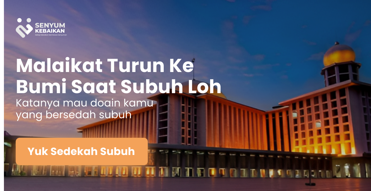 Sedekah Subuh Membawa Berkah, Dan Di Doakan Oleh Malaikat | Senyum Kebaikan